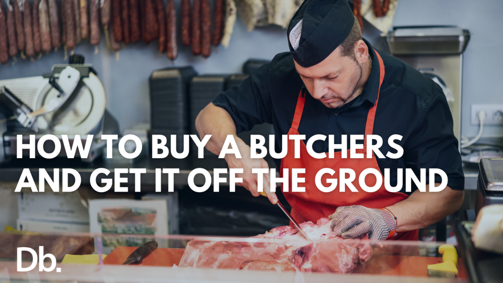 Make Ends Meat - Buy a Butchers and Get in on the Ground Floor!