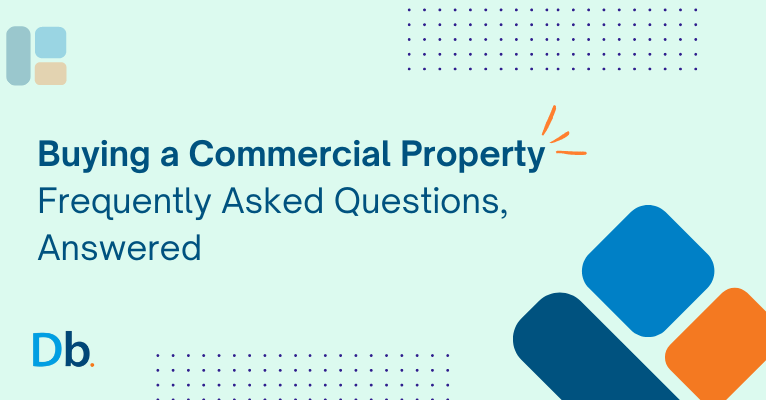 Buying a commercial property - Frequently Asked Questions